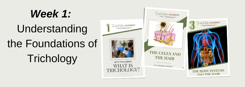 Week 1- What is Trichology | TrichoRestore Connect