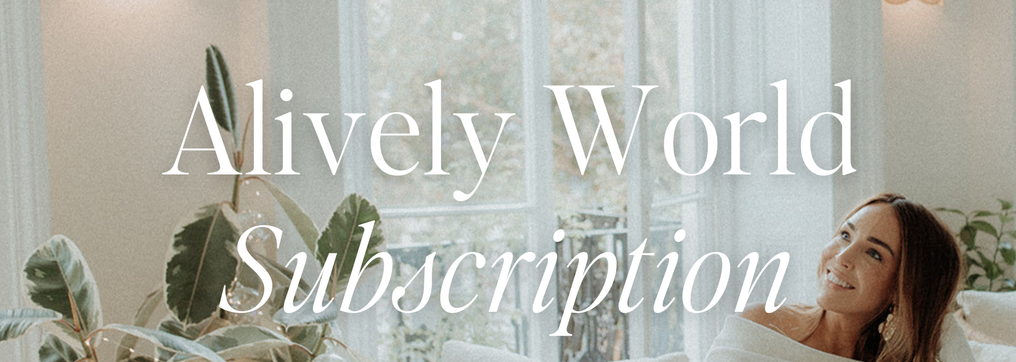 Introducing the Alively World SUBSCRIPTION! | Alively World
