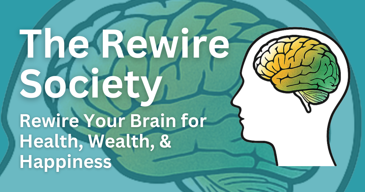 The Rewire Society - Transform Your Thinking & Create Lasting Change ...