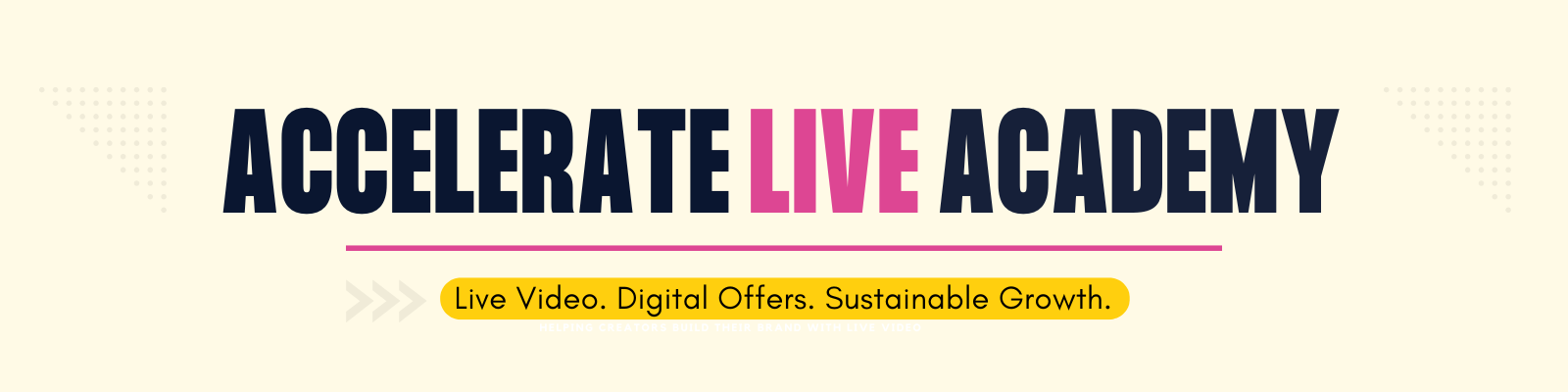 Accelerate Live Academy