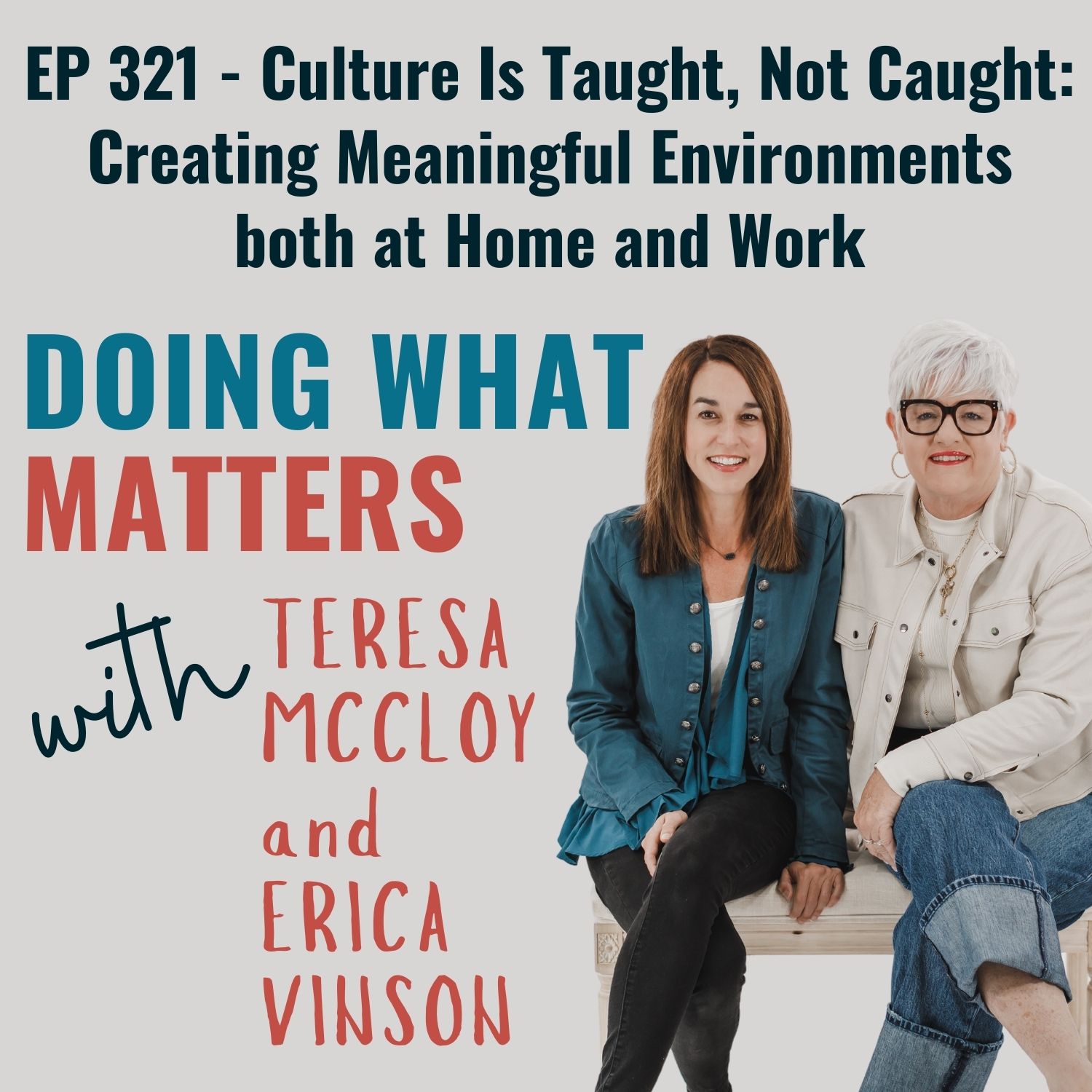 Culture is Taught, Not Caught: Creating Meaningful Environments Both at Home and Work | the ...