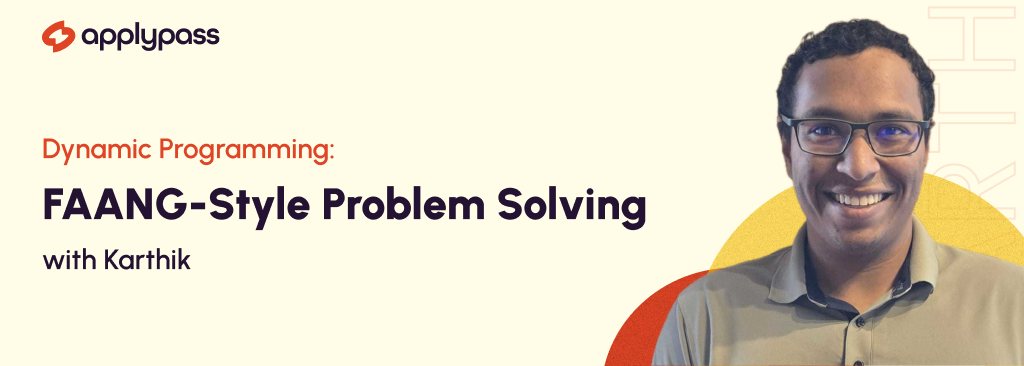 Dynamic Programming Faang Style Problem Solving Part 1 Applypass 7727