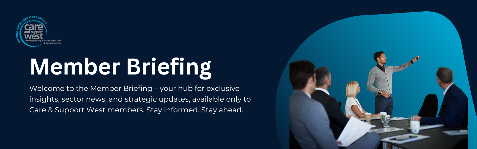 Member Briefing | Care and Support West