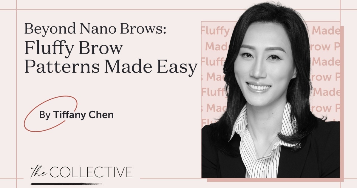 Beyond Nano Brows by Tiffany Chen | Fluffy Nano Pattern PMU Course ...