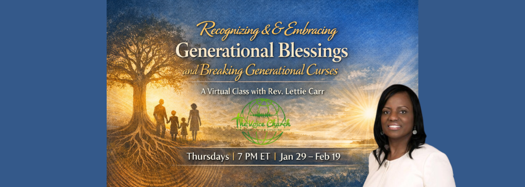 Recognizing and Embracing Generational Blessings and Breaking ...