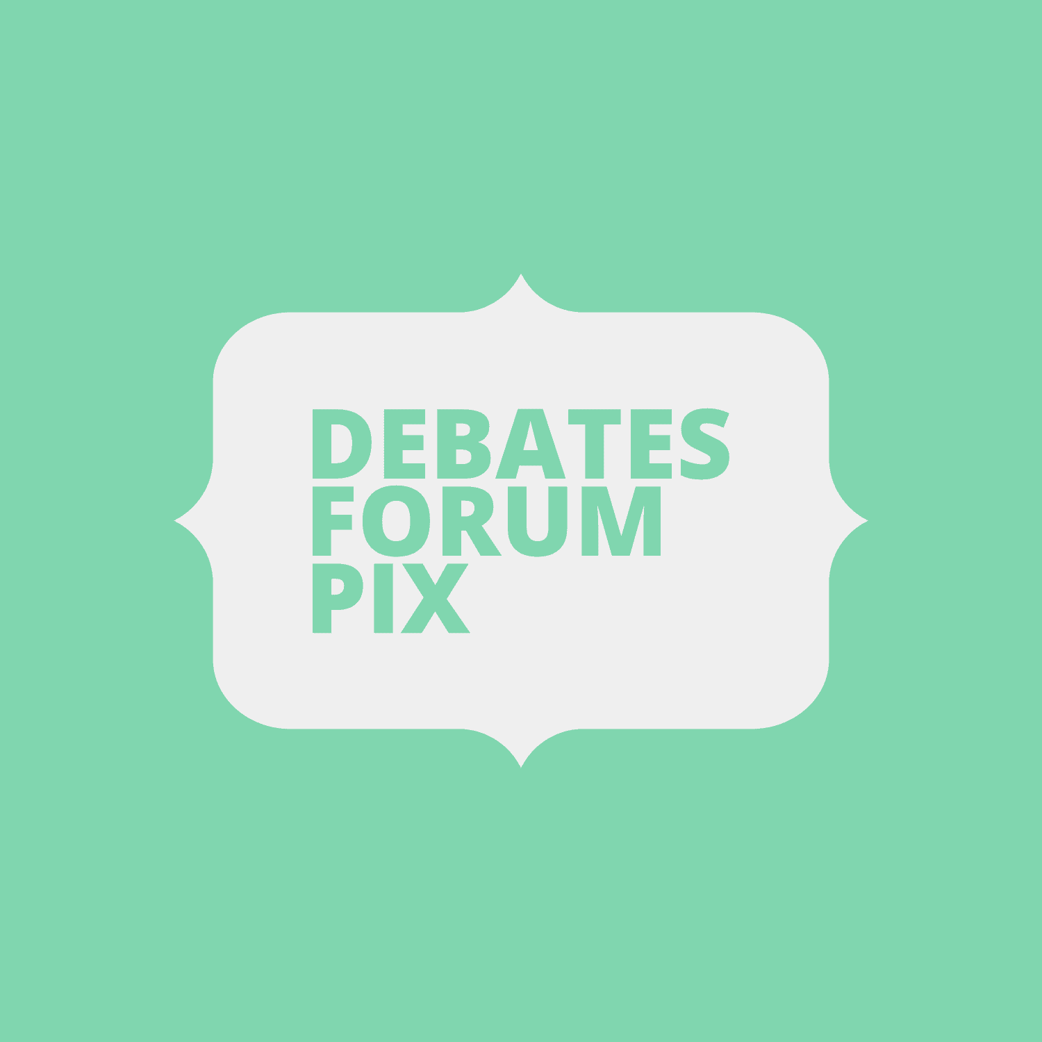 Debates Forum Pix
