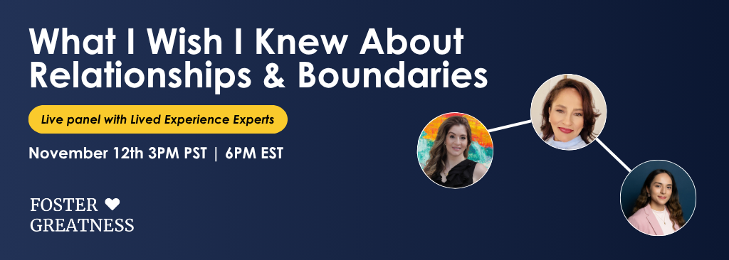 What I Wish I Knew About Relationships & Boundaries | Foster Greatness