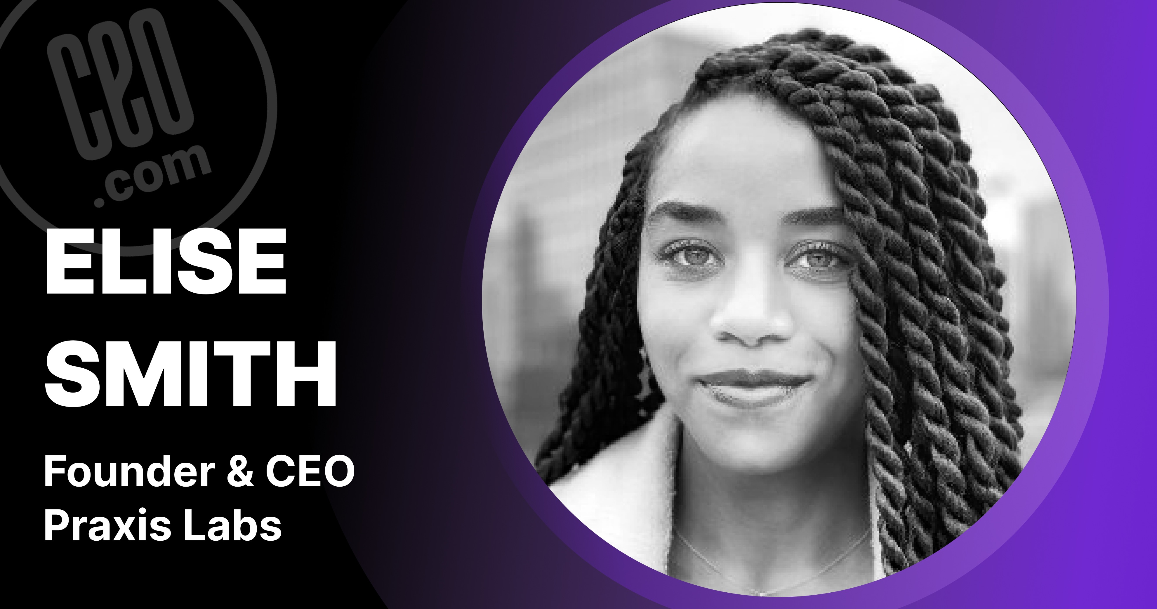 Praxis Labs CEO Elise Smith | CEO.com