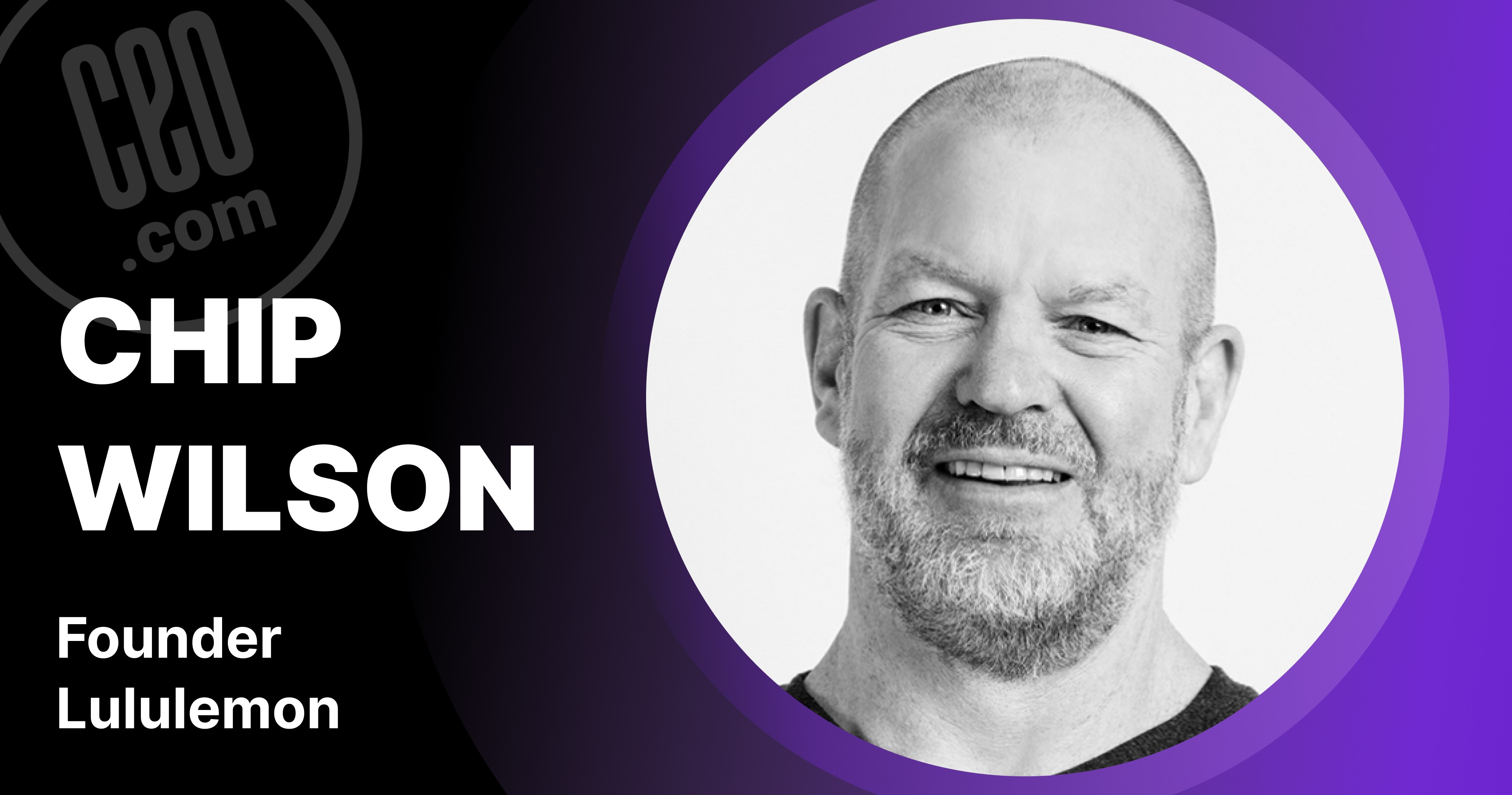 Lululemon Founder Chip Wilson | CEO.com