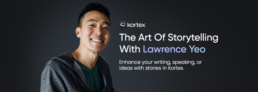 Thinking In Stories With Lawrence Yeo | Kortex