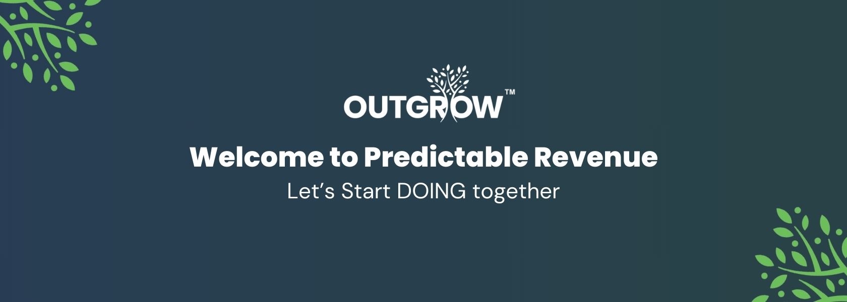 Outgrow