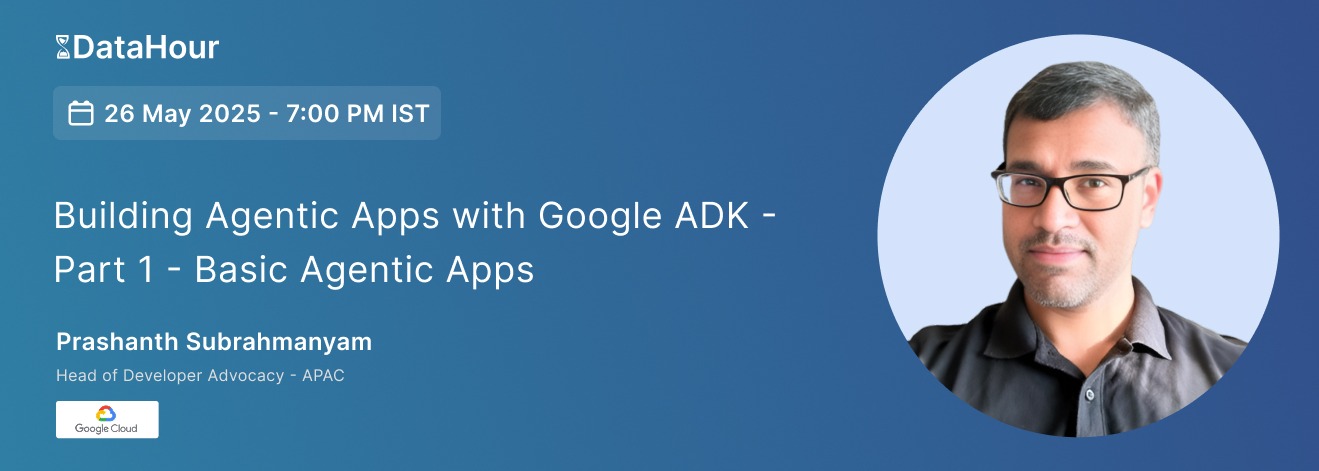 Building Agentic Apps with Google ADK - Part 1 - Basic Agentic Apps | Analytics Vidhya