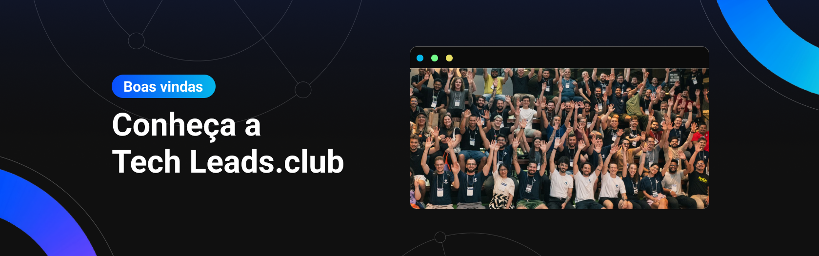 Conheça a Tech Leads club | Tech Leads club