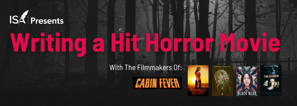 ISA Presents: Writing a Hit Horror Movie | ISAConnect