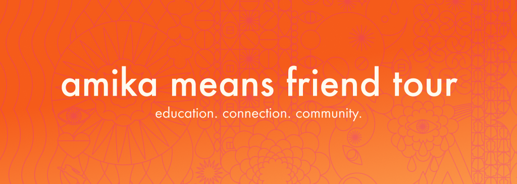 amika means friend tour - Houston, TX | amika pro community